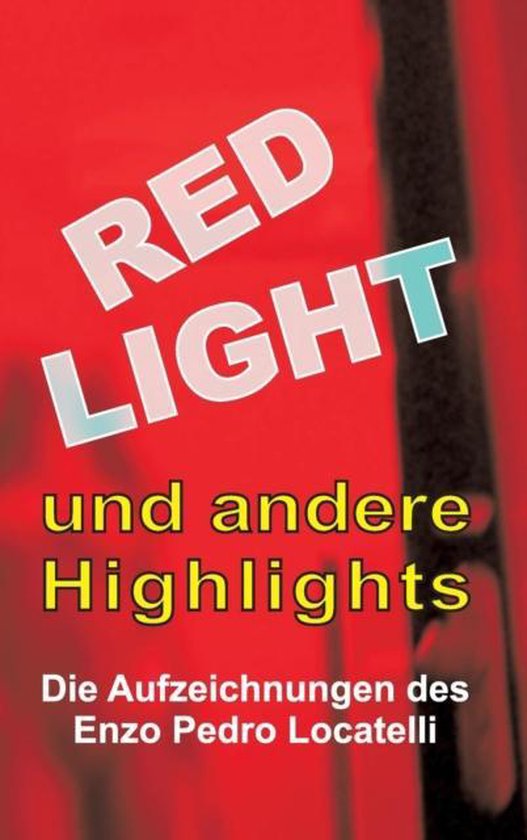 Redlight, Enzo Pedro Locatelli | 9783732353286 | Boeken | bol.com