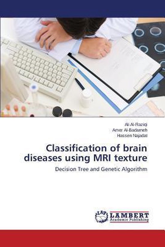 Classification of brain diseases using MRI texture | 9783659668456 | Al ...