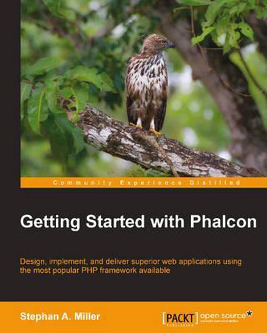 Getting Started with Phalcon, Stephan Miller | 9781783287673 | Boeken | bol.com