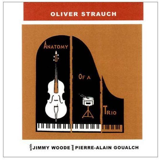 Jimmy Woode & Pierre-Alain Goualc, Oliver Strauch - Anatomy Of A Trio ...