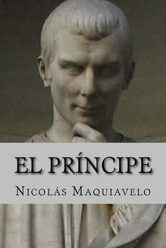El Principe (Spanish Edition) | 9781530978878 | Nicolás Maquiavelo ...