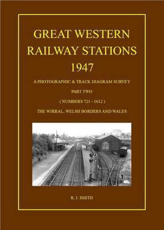 Great Western Railway Stations 1947 A Photographic & Track Diagram ...