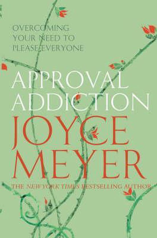 Approval Addiction, Joyce Meyer | 9780340943847 | Boeken | bol