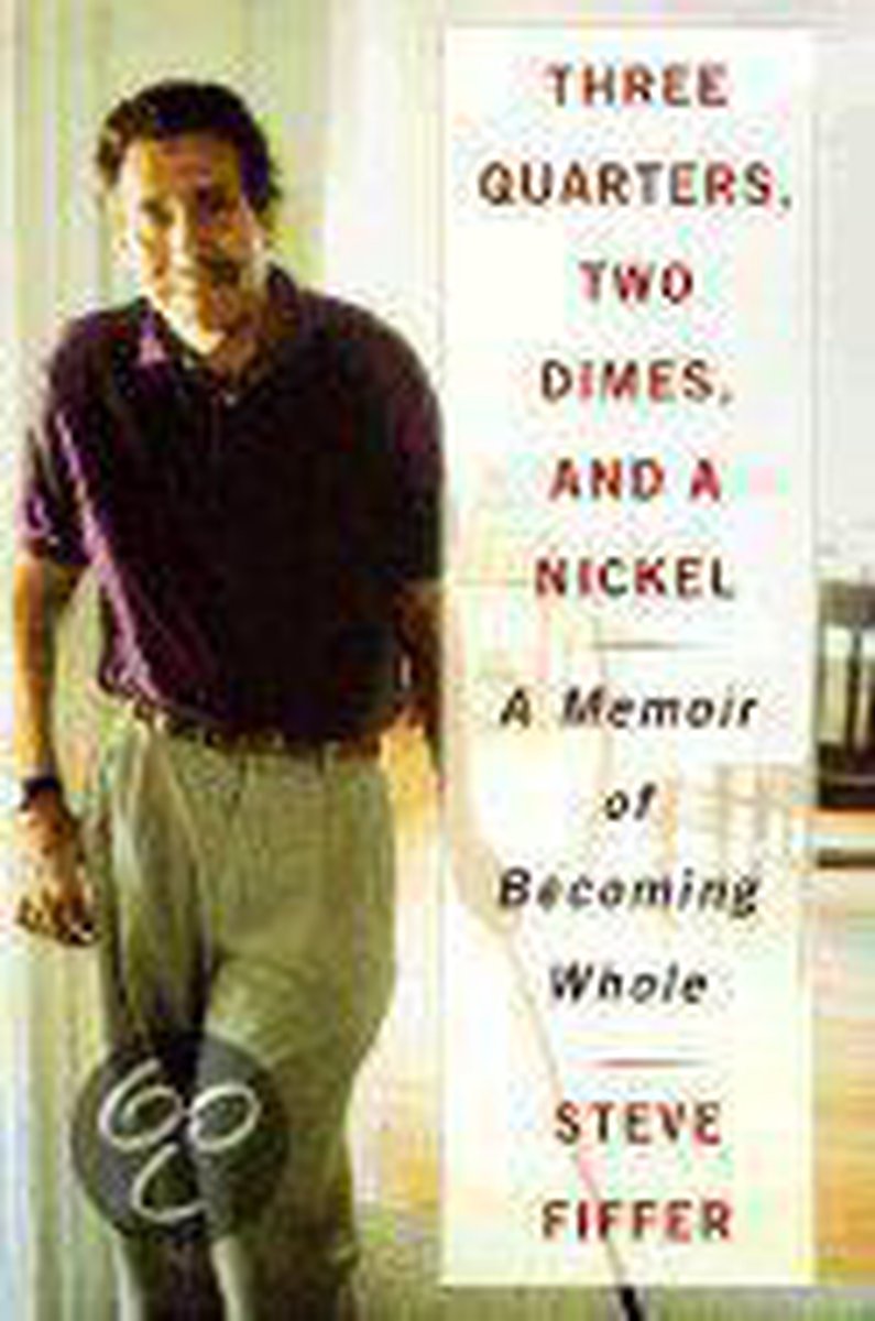 Three Quarters, Two Dimes, and a Nickel, Steve Fiffer | 9780684854182 ...