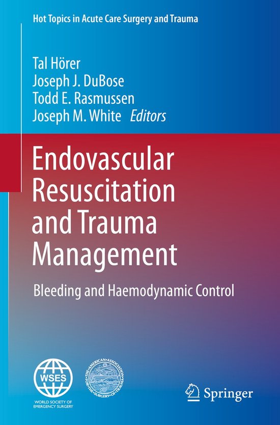 Hot Topics in Acute Care Surgery and Trauma- Endovascular Resuscitation ...