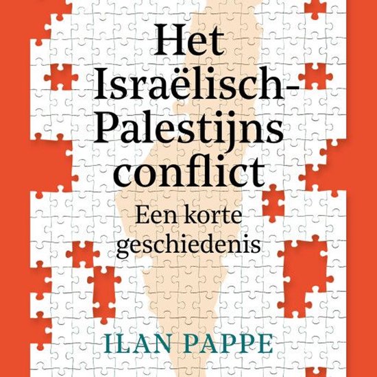 Het Israëlisch-Palestijns conflict, Ilan Pappe | 9789401921091 | Boeken ...