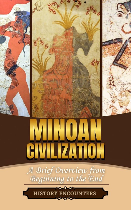 Minoan Civilization (ebook), History Encounters | 9798348562168 ...