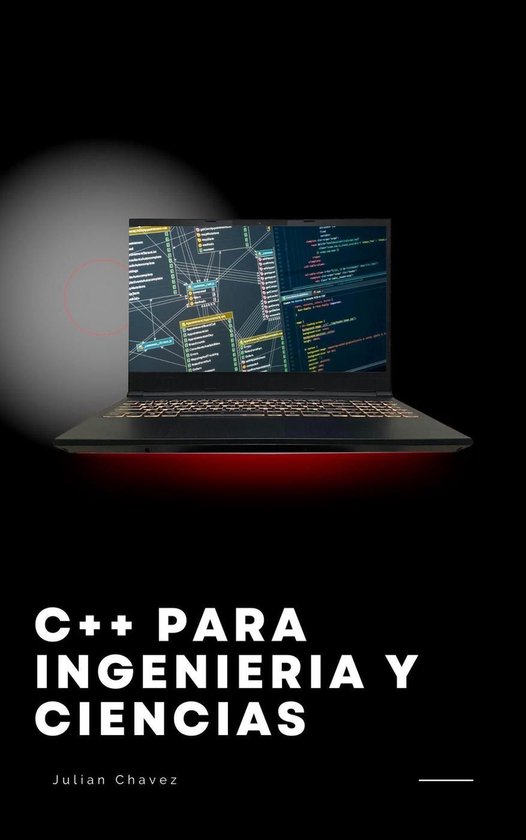 C++ para ingeniería y ciencias (ebook), Julian Chavez | 9798230314486 ...