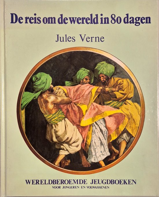 De reis om de wereld in 80 dagen, Jules Verne | 9789031002115 | Boeken ...
