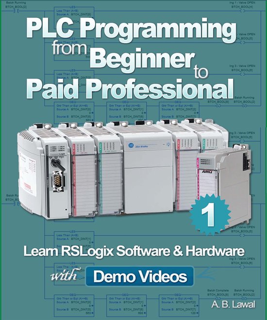 PLC Programming from Beginner to Paid Professional 1 - PLC Programming from Beginner... | bol