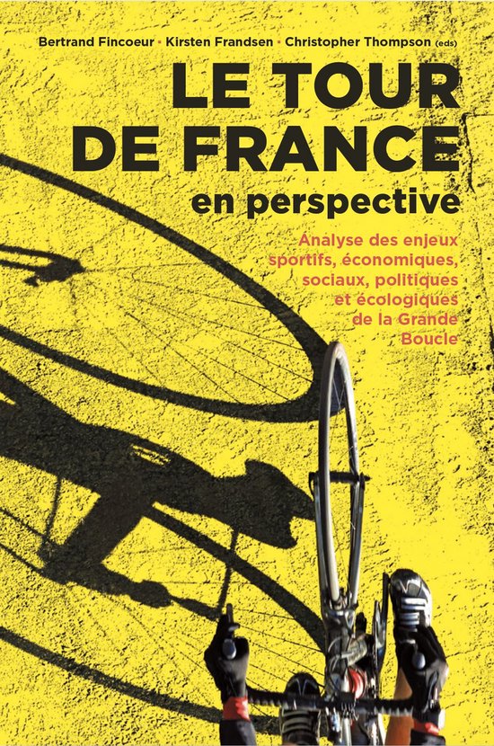 Le Tour de France en perspective, Bertrand Fincoeur | 9782889154630 ...