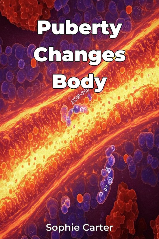 Puberty Changes Body (ebook), Sophie Carter | 9788235205254 | Boeken | bol