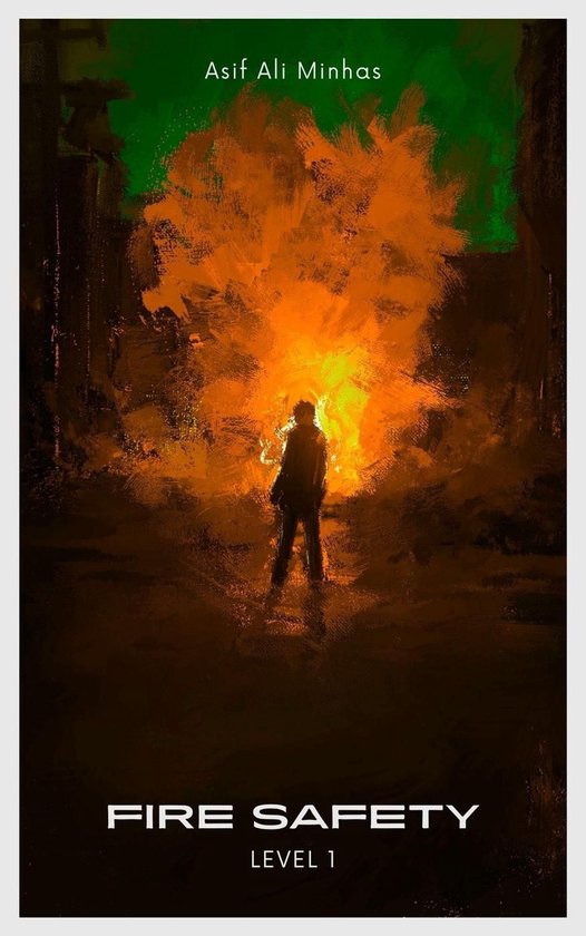 Level 1 - Fire Safety (ebook), Asif Ali Minhas | 9798230675525 | Boeken ...