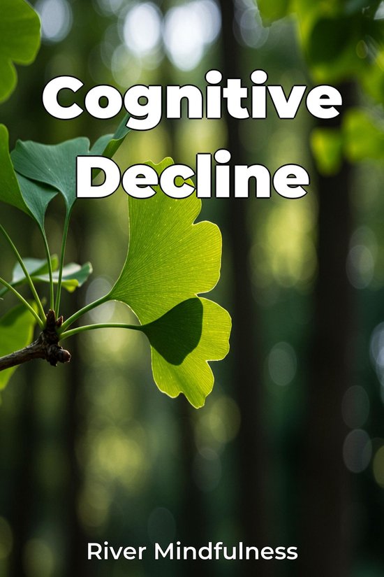 Cognitive Decline (ebook), River Mindfulness | 9788235257284 | Boeken | bol