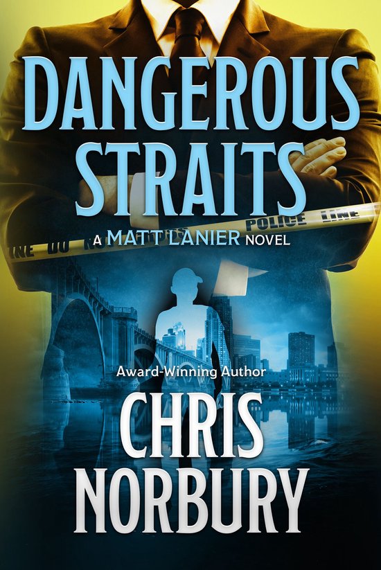Matt Lanier Trilogy 3 - Dangerous Straits (ebook), Chris Norbury ...