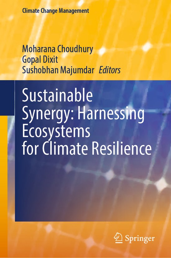 Climate Change Management- Sustainable Synergy: Harnessing Ecosystems ...