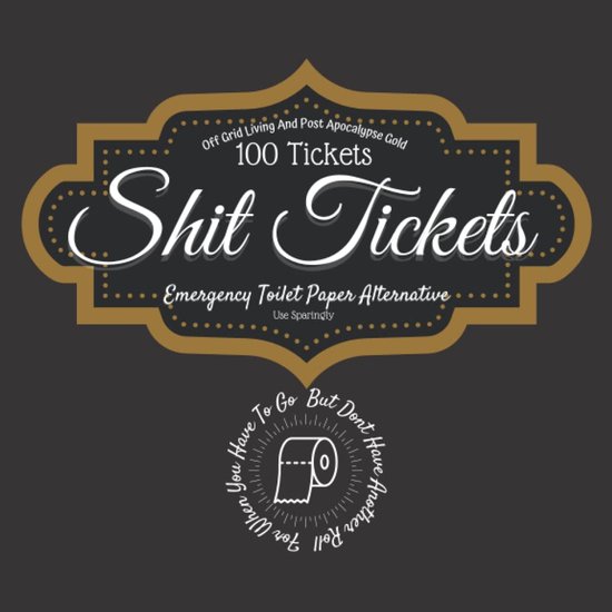 Shit Tickets: For When The Toilet Paper Runs Out: Funny Gag Gift ...