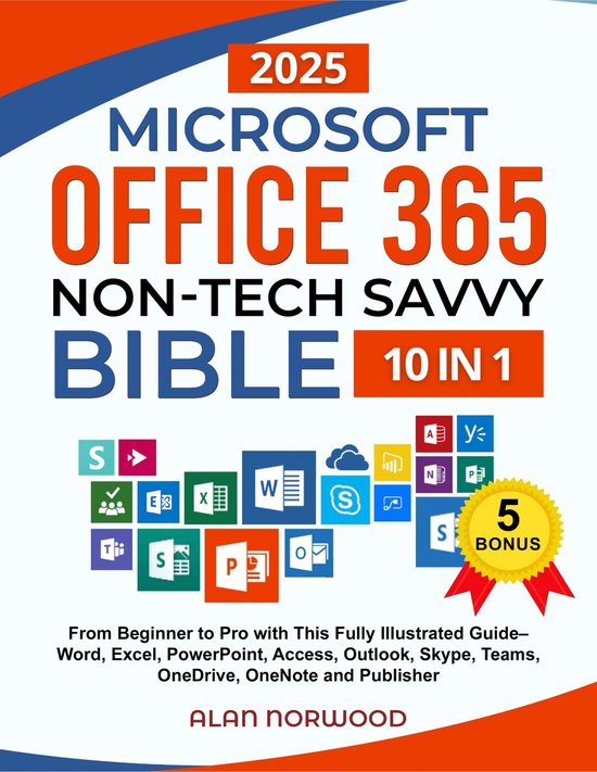Microsoft Office 365 Non-Tech Savvy Bible (ebook), Alan Norwood ...