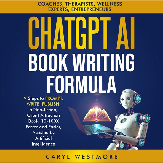 ChatGPT AI Book Writing Formula, Caryl Westmore | 9798318461262 | Boeken | bol
