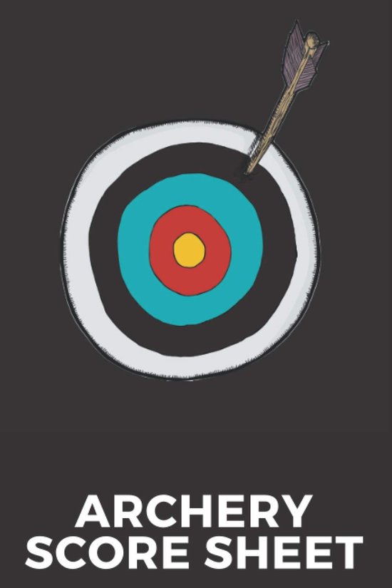Archery Score Sheet: Score Cards for Tournaments, Competitions ...
