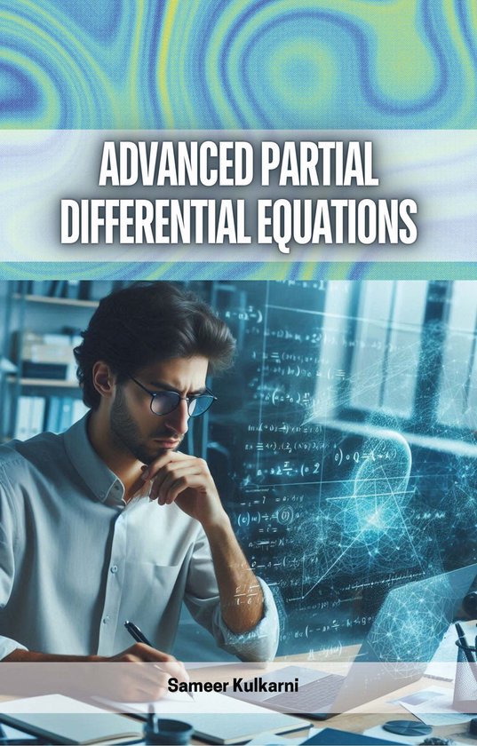 Advanced Partial Differential Equations (ebook), Sameer Kulkarni ...