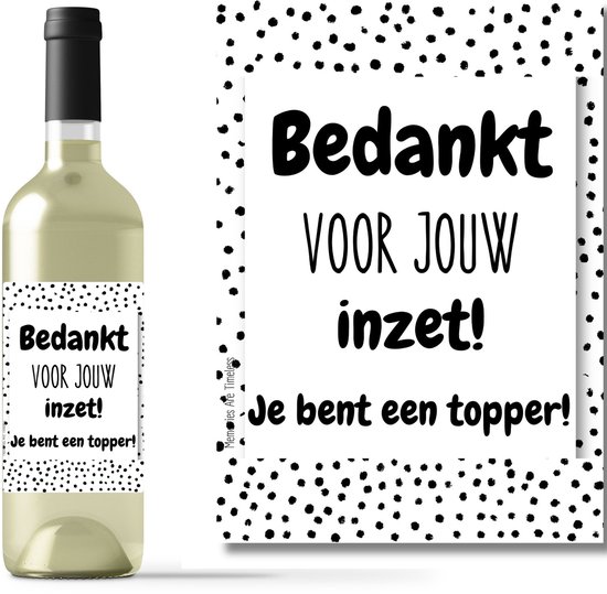 Wijnetiket "Bedankt voor jouw Inzet – Je bent een Topper!" – Bedankje ...