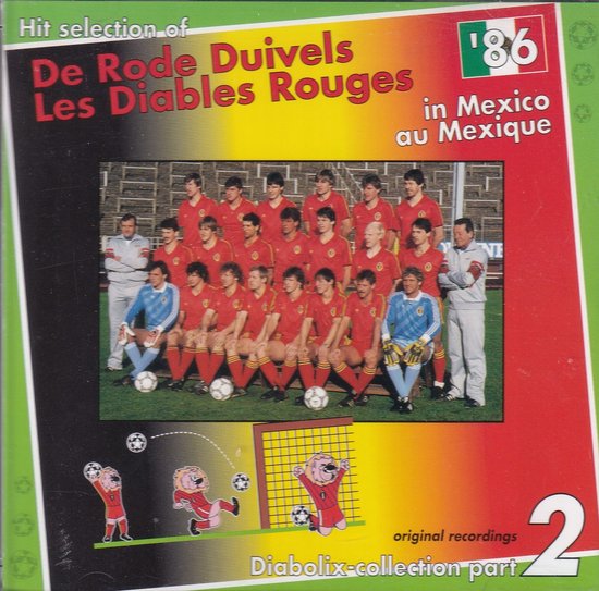 De Rode Duivels In Mexico '86 - Diabolix-colllectie Part 2, various ...