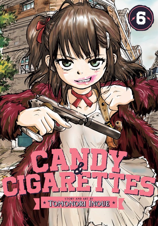 CANDY AND CIGARETTES- CANDY AND CIGARETTES Vol. 6, Tomonori Inoue ...