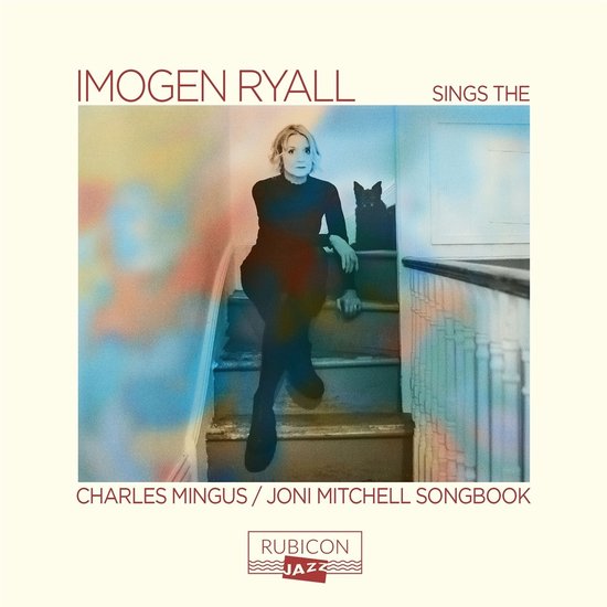 Imogen Ryall - Imogen Ryall Sings The Charles Mingus/ Joni Mitchell ...