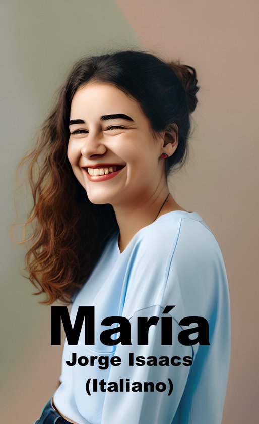 María (Italiano) (ebook), Jorge Isaacs | 1230006743048 | Boeken | bol.com