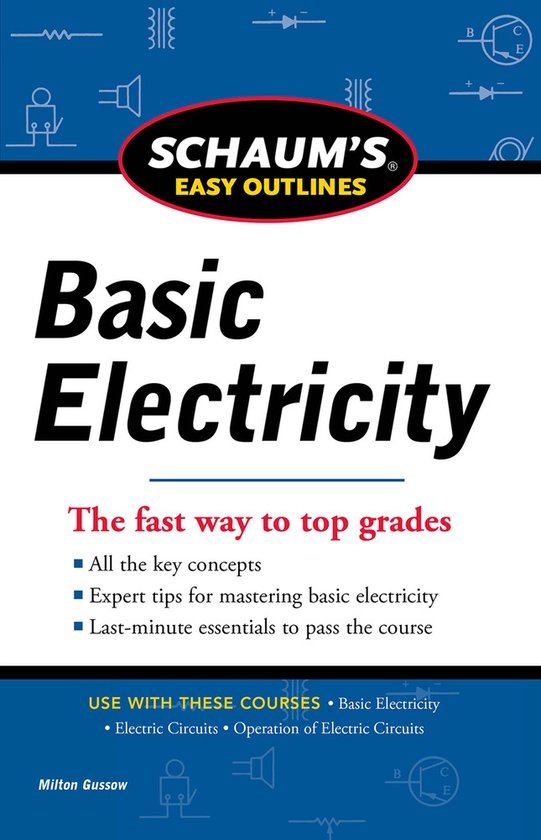 Schaums Easy Outline Basic Electricity, Milton Gussow | 9780071780681 | Boeken | bol