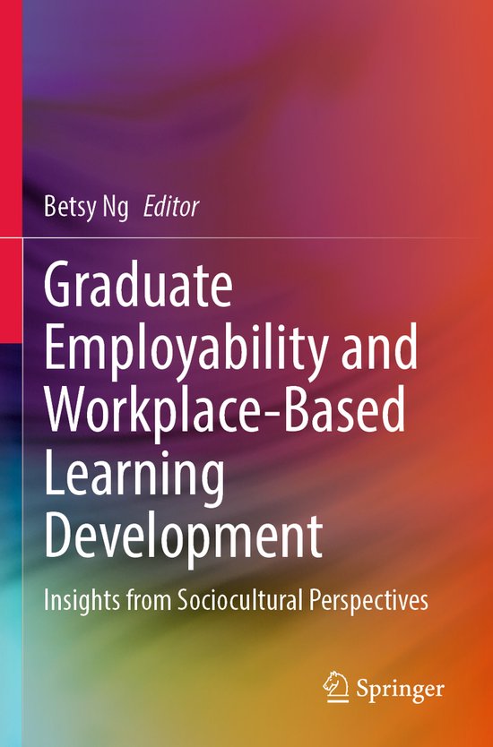 Graduate Employability and Workplace-Based Learning Development | 9789811956249 | Boeken | bol.com