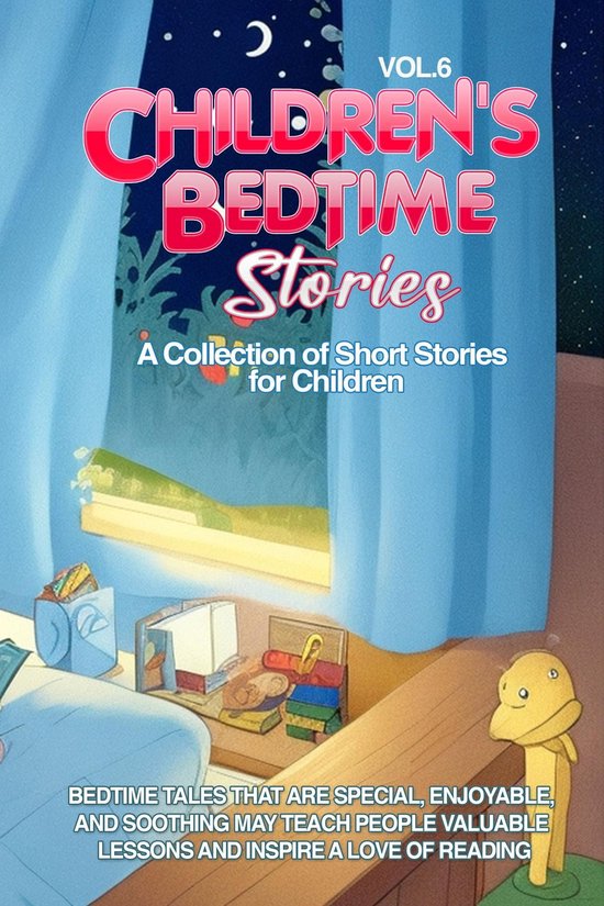 Vol 6 - CHILDREN'S BEDTIME STORIES (ebook), Lovely Stories | 9781088244708 | Boeken | bol.com