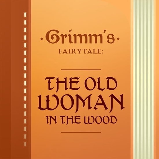 Old Woman in the Wood, The, Jacob Grimm | 9781467605571 | Boeken | bol