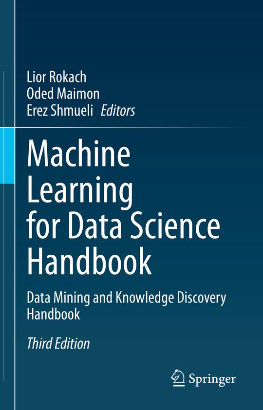 Machine Learning for Data Science Handbook | 9783031246272 | Lior Rokach, Oded Maimon,... | bol