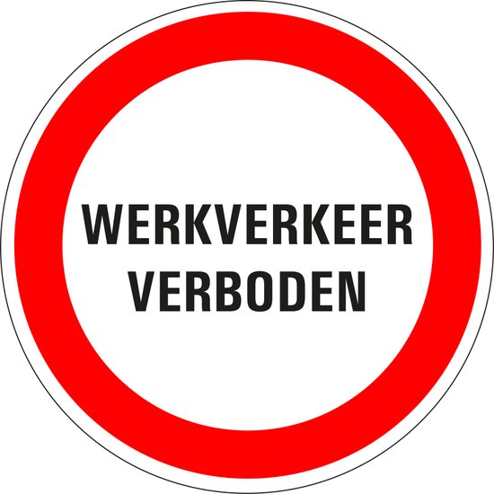 Werkverkeer verboden sticker 300 mm | bol
