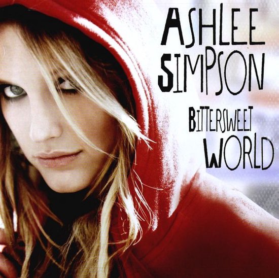 Bittersweet World, Ashlee Simpson | CD (album) | Muziek | bol