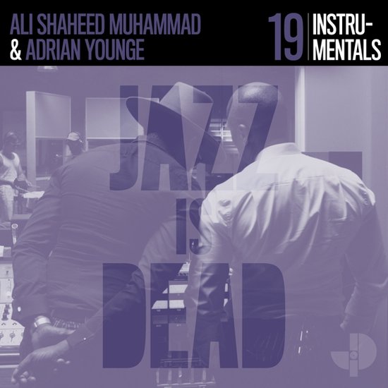 Adrian & Ali Shaheed Muhammad Younge - Jazz Is Dead 019 (LP), Adrian & Ali Shaheed... | bol.com