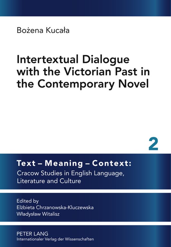 Intertextual Dialogue with the Victorian Past in the Contemporary Novel ...