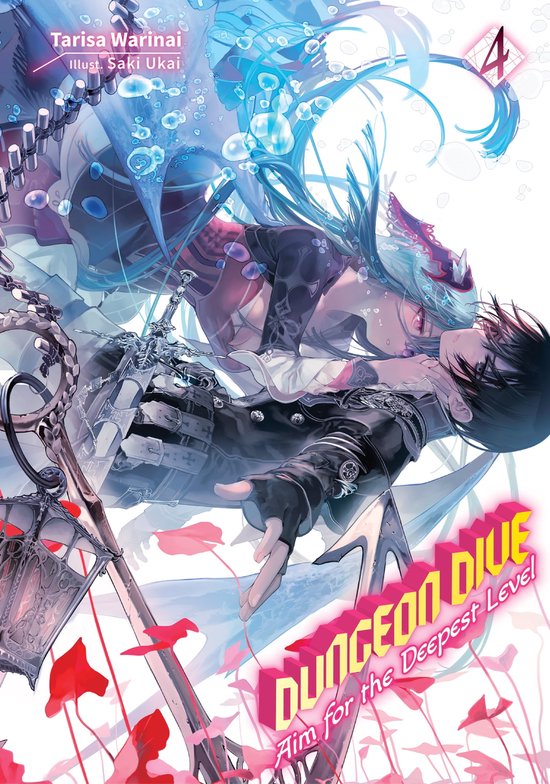 DUNGEON DIVE (Light Novel) 4 - DUNGEON DIVE: Aim for the Deepest Level ...