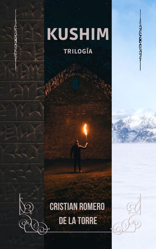 Kushim - Trilogía completa. (ebook), Cristian Romero de La Torre | 9798223632641 | Boeken | bol.com