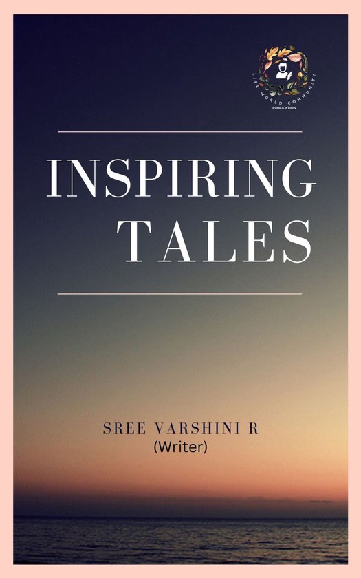 Inspiring Tales (ebook), Sree Varshini R | 1230006806163 | Boeken | bol.com