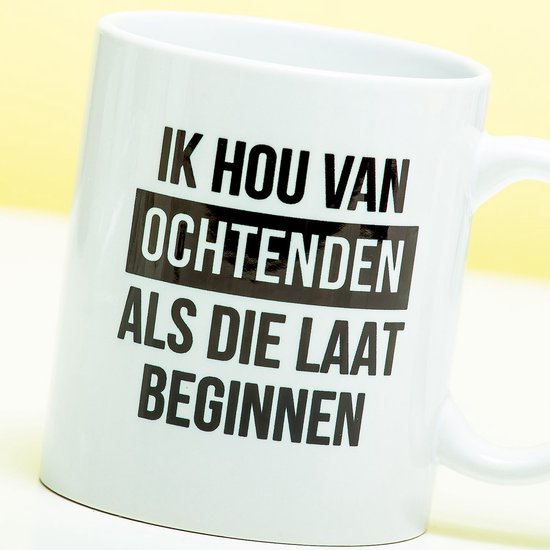 Ditverzinjeniet.nl Mok Ik hou van ochtenden als die laat beginnen | bol