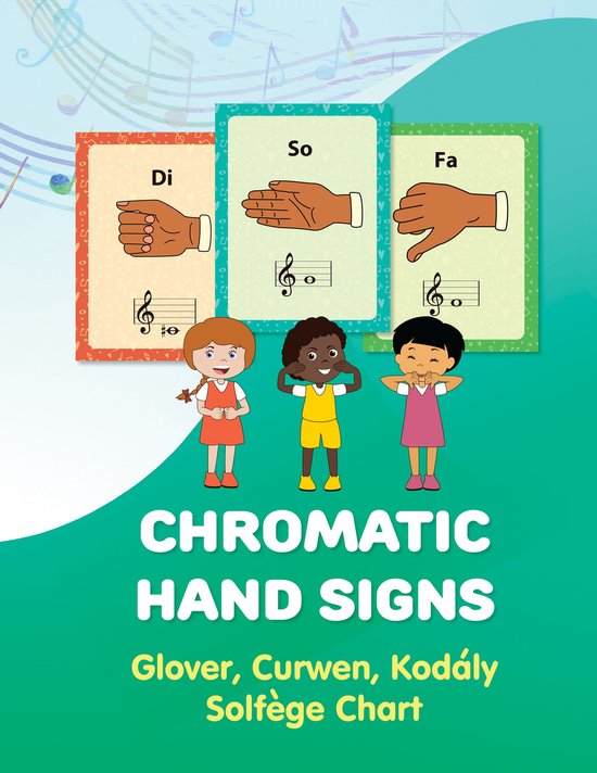 Chromatic Hand Signs: Glover, Curwen, Kodaly Solfege Chart (ebook ...