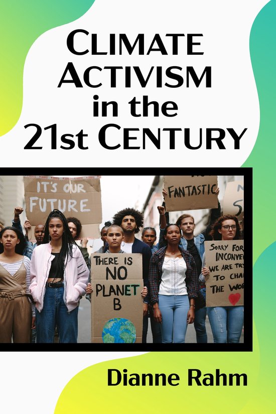 Climate Activism in the 21st Century (ebook), Dianne Rahm ...