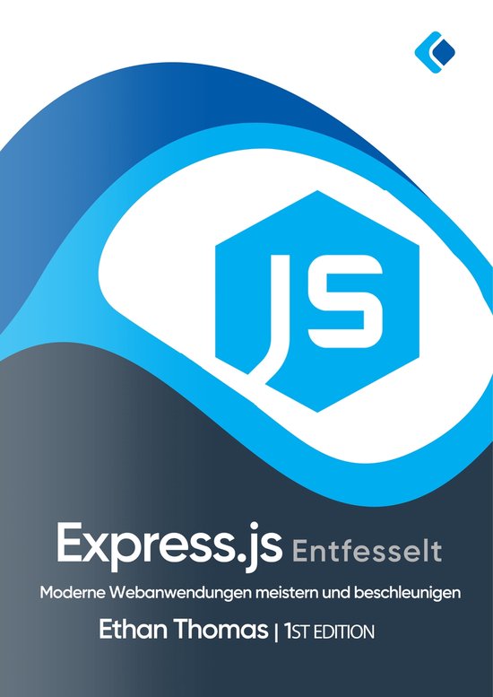 Express.js Entfesselt (ebook), Ethan Thomas | 1230006486334 | Boeken | bol.com