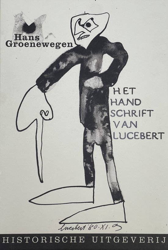 Het handschrift van Lucebert | 9789065544964 | H. Groenewegen | Boeken ...
