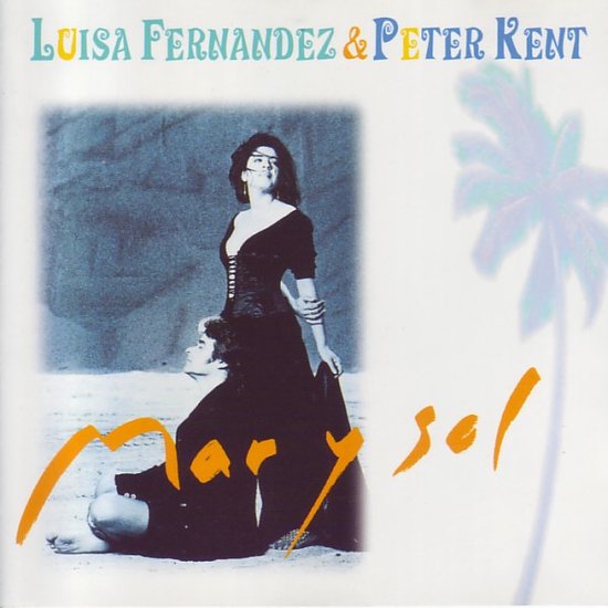 LUISA FERNANDEZ & PETER KENT - Mar y sol, Luisa Fernandez | Muziek | bol