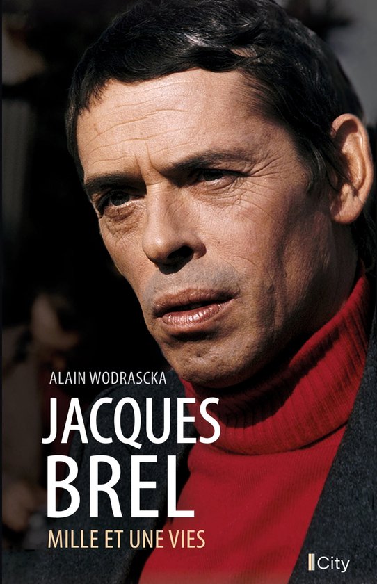 Jacques Brel (ebook), Alain Wodrascka | 9782824638362 | Boeken | bol.com