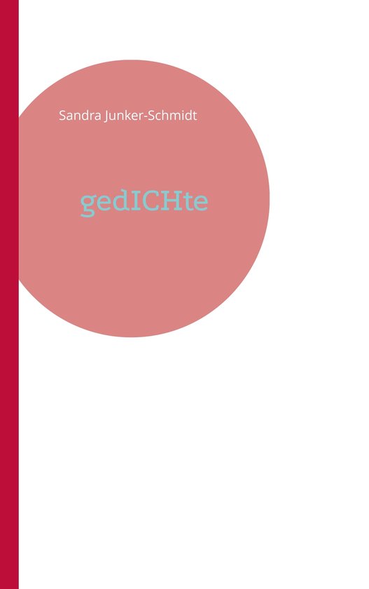gedICHte (ebook), Sandra Junker-Schmidt | 9783756831319 | Boeken | bol